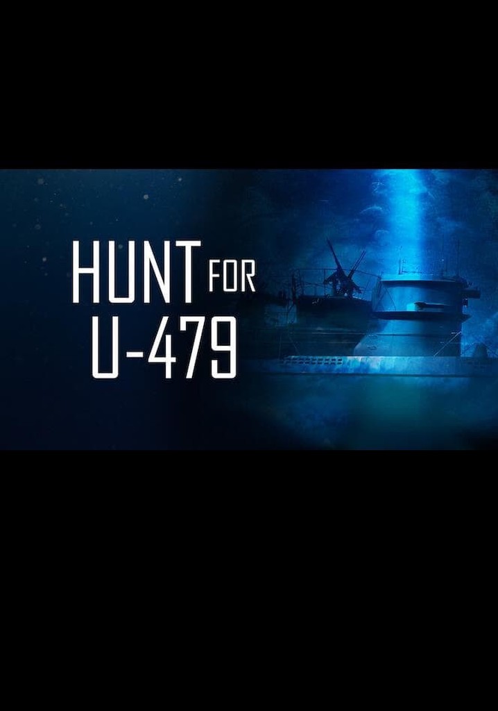 Hunt for U-479 - film: guarda streaming online